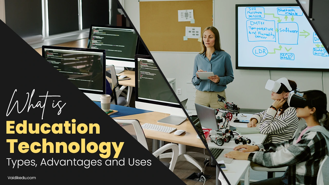 What is Education Technology (EdTech) – Types, Advantages And Uses ...