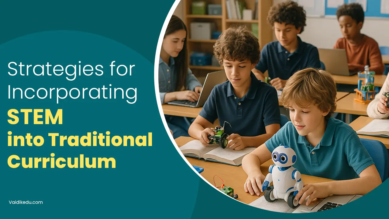 Strategies For Incorporating STEM into Traditional Curriculum - Vaidik ...