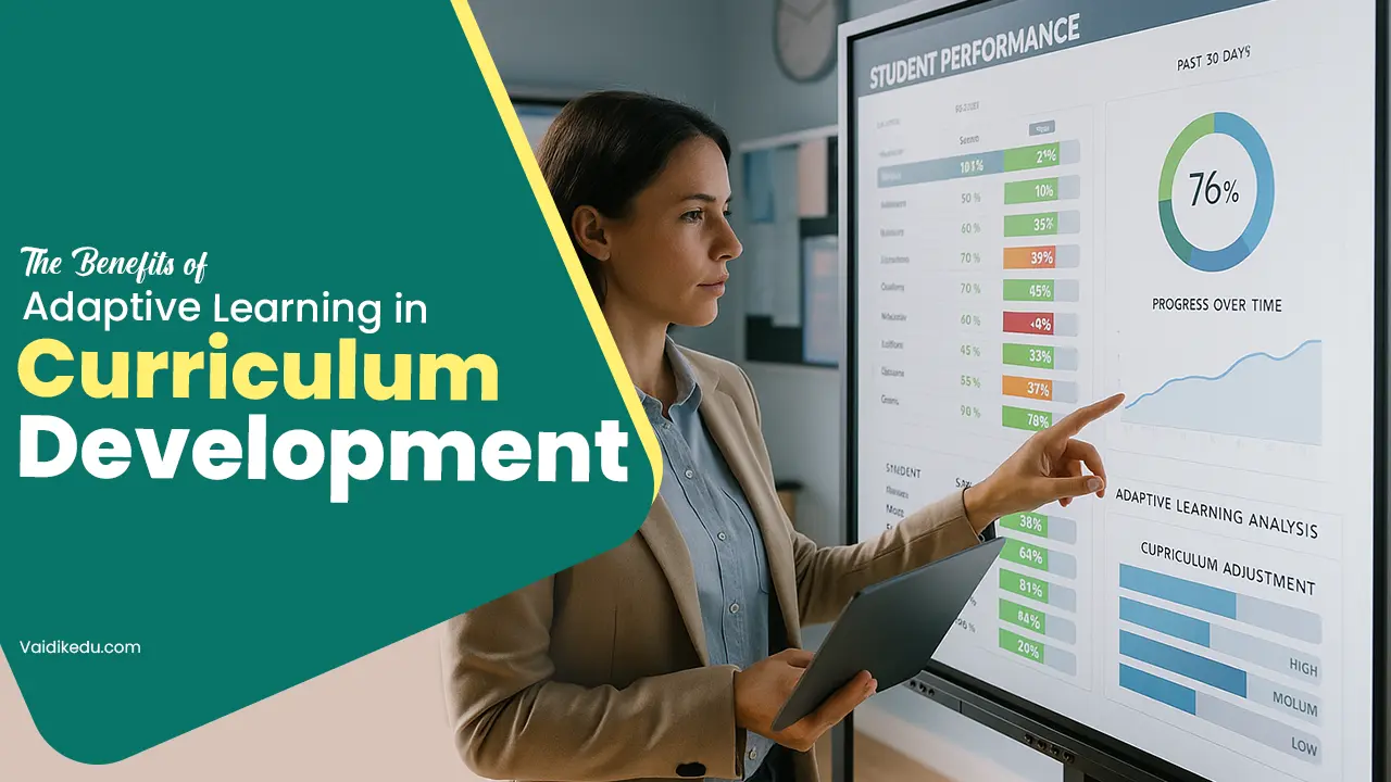 The Benefits of Adaptive Learning in Curriculum Development - Vaidik ...