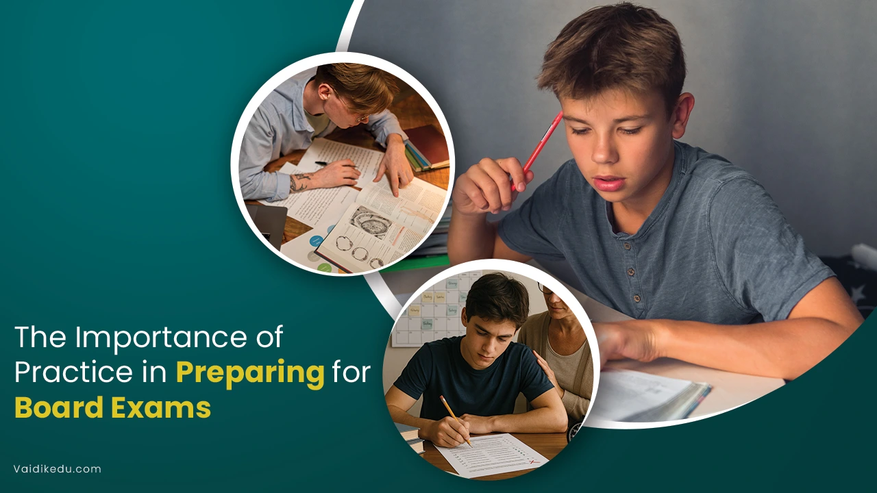 The Importance of Practice in Preparing For Board Exams - Vaidik ...