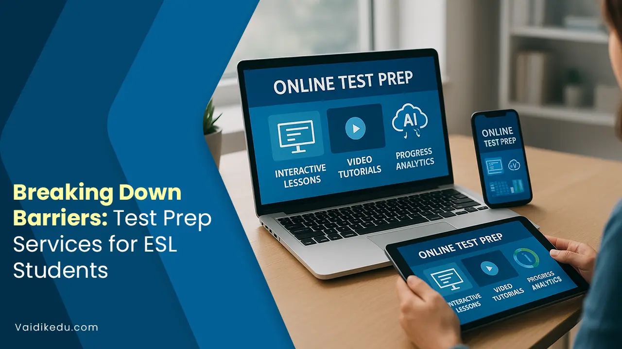 Breaking Down Barriers: Test Prep Services For ESL Students - Vaidik ...