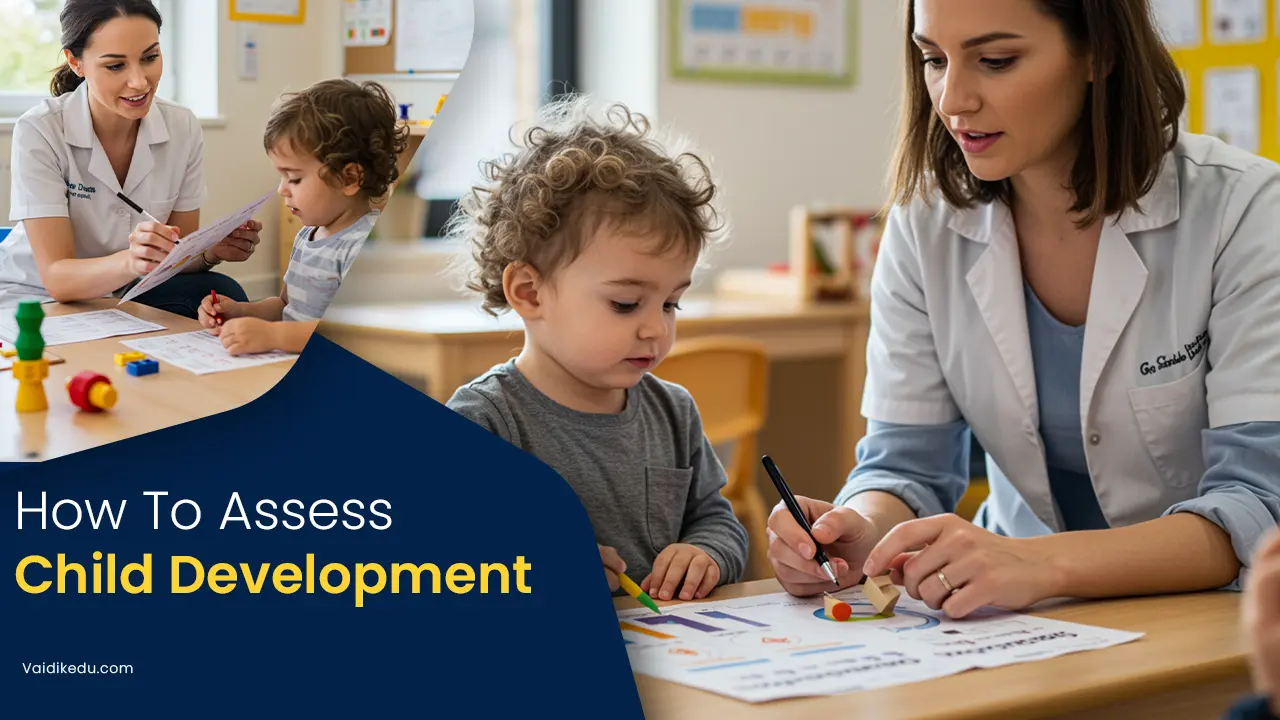How To Assess Child Development - Vaidik Eduservices